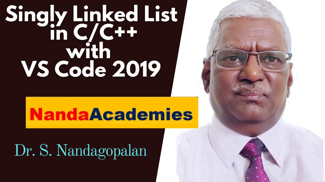 How to write a Singly Linked List program in C with VS Code 2019.