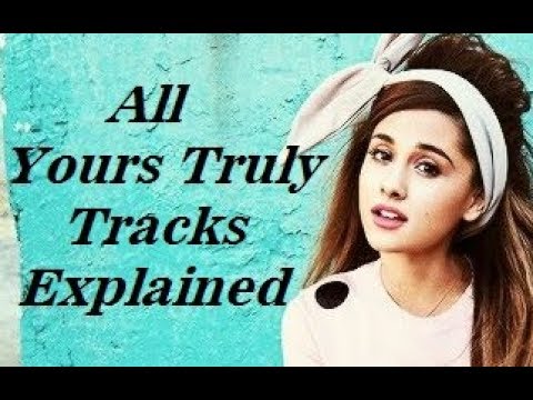 All Yours Truly Tracks Explained
