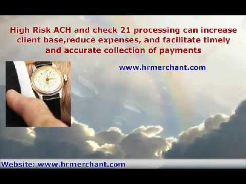 High Risk ACH Check 21 Processing