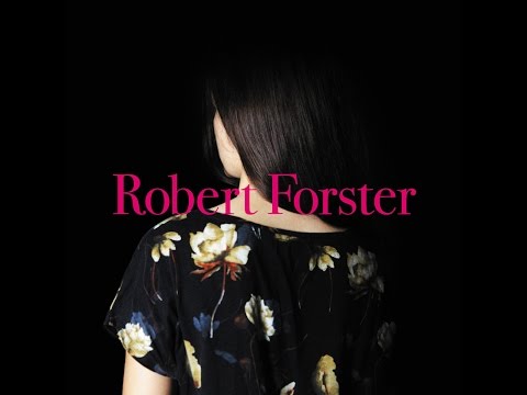 Robert Forster - Songwriters on the Run