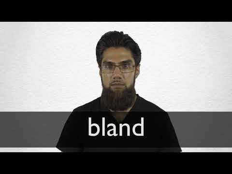 French Translation of “BLAND” | Collins English-French Dictionary