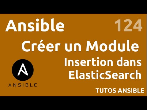 Learn ANSIBLE 124 CREATION MODULE INSERTION DANS ELASTICSEARCH - Mind Luster