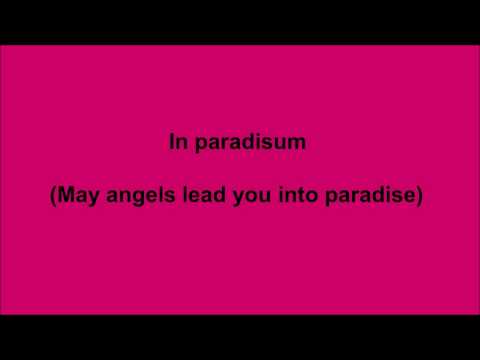 In Paradisum (May Angels lead you into paradise)
