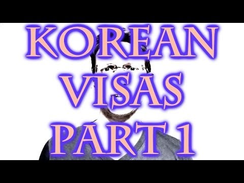 Korean Visa Guide - Part 1