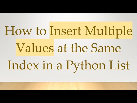 How to Insert Multiple Values at the Same Index in a Python List