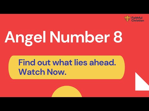 Seeing Angel Number 8: Spiritual Meaning & Symbolism.