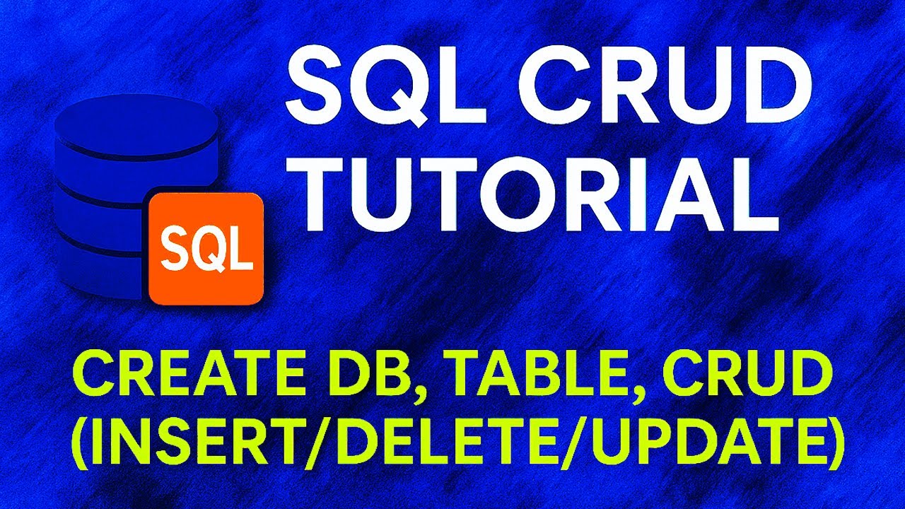 🔥 How to CREATE Databases, Tables, INSERT, DELETE, UPDATE | Master CRUD in One Go | SQL Programming