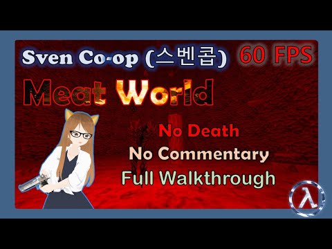 Steam Community :: Video :: [Vtuber] Sven Co-op - 「Meat World ...