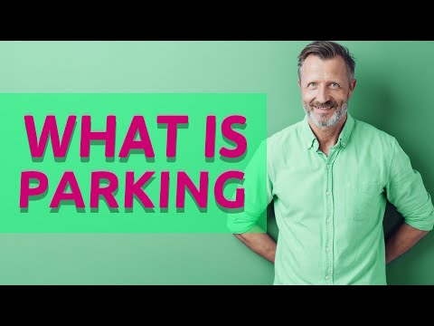 Parking | Meaning of parking