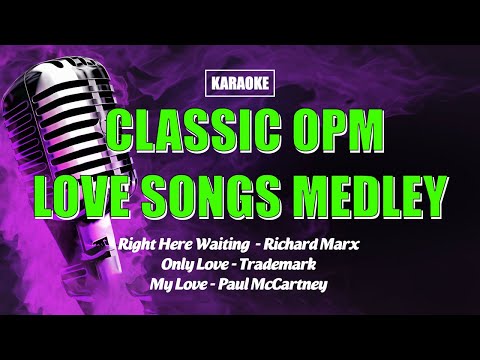 2005 OPM HITS MEDLEY (KARAOKE VIDEO)