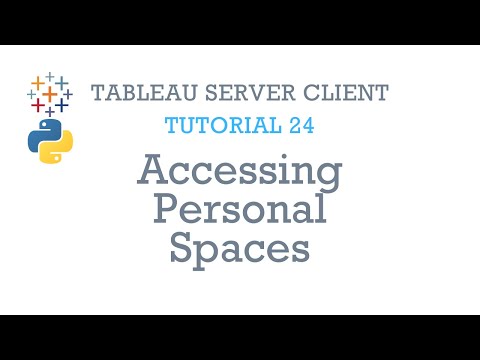 Tableau Server Client Tutorial 24: Accessing Personal Spaces