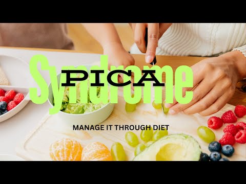 What is Pica Syndrome? Understanding & Managing Non-Food Cravings Through Nutrition