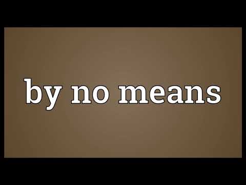 By no means Meaning