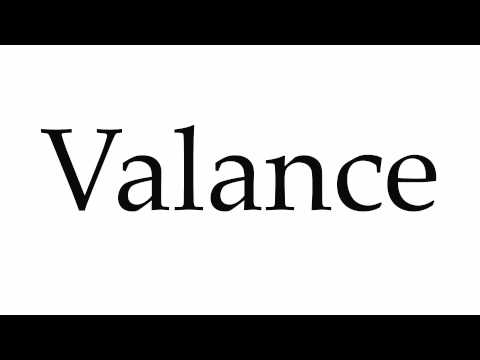 How to Pronounce Valance