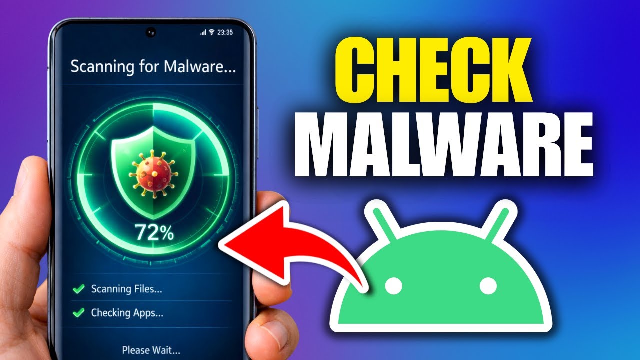How To Check Android For Malware (Full Guide)