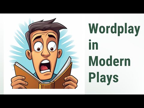 Unraveling Language: Homophones and Homonyms in Modern Plays