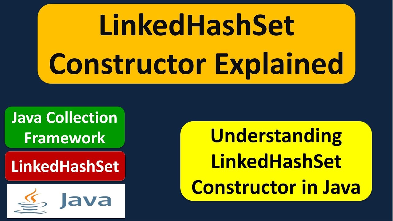 LinkedHashSet Constructor Explained | Java Collection Framework