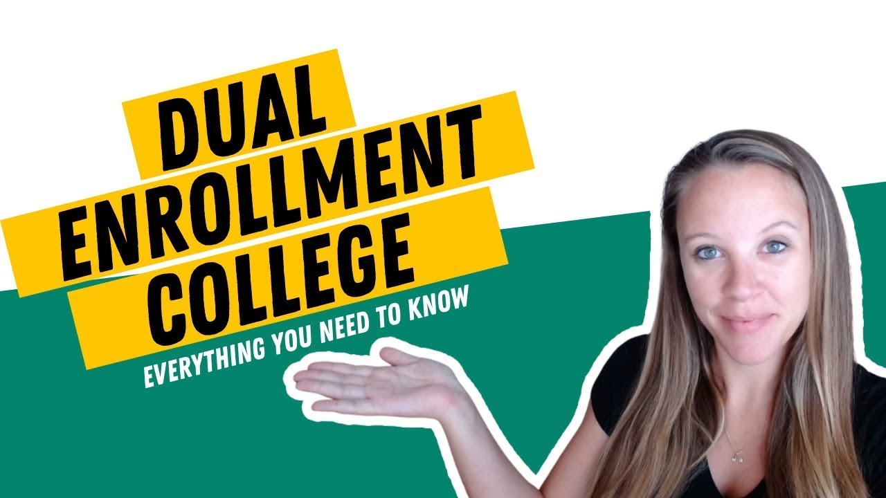 Dual Enrollment College: Everything You Need To Know