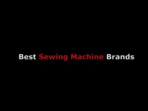 Best Sewing Machine Brands For Beginners or Heavy Duty Industrial Use to Cheap Mini Portable Models