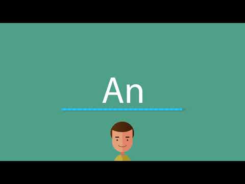 How to pronounce An