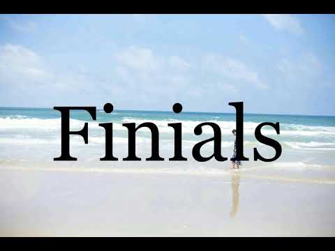 How To Pronounce Finials🌈🌈🌈🌈🌈🌈Pronunciation Of Finials