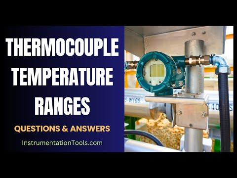 Thermocouple Temperature Ranges - Questions and Answers