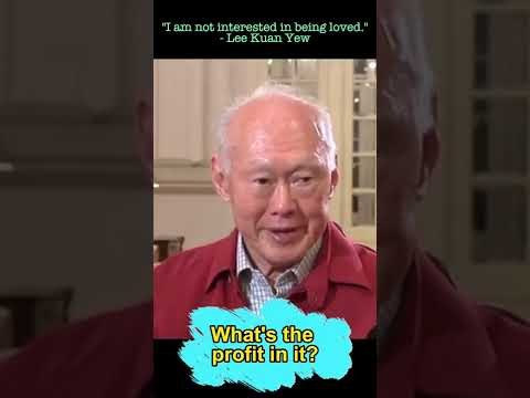 Lee Kuan Yew: “ I’m not interested in being loved.” #Shorts
