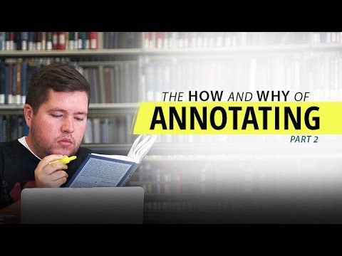 The How and Why of Annotating Part 2