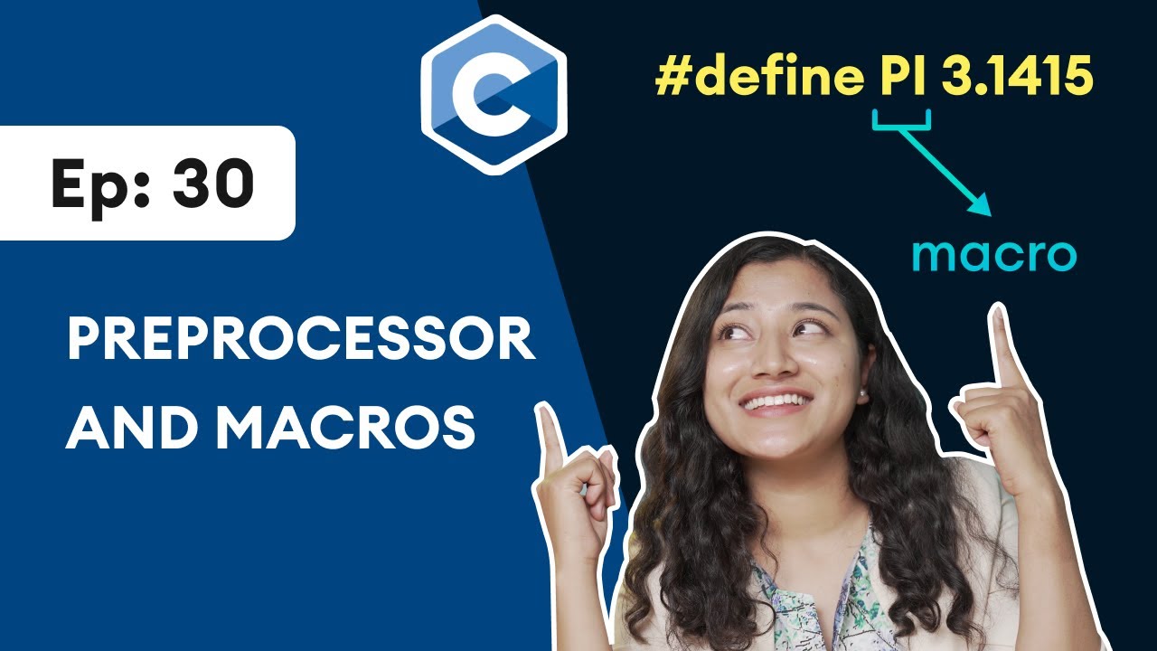 #30: Preprocesor and Macros | C Programming for Beginners
