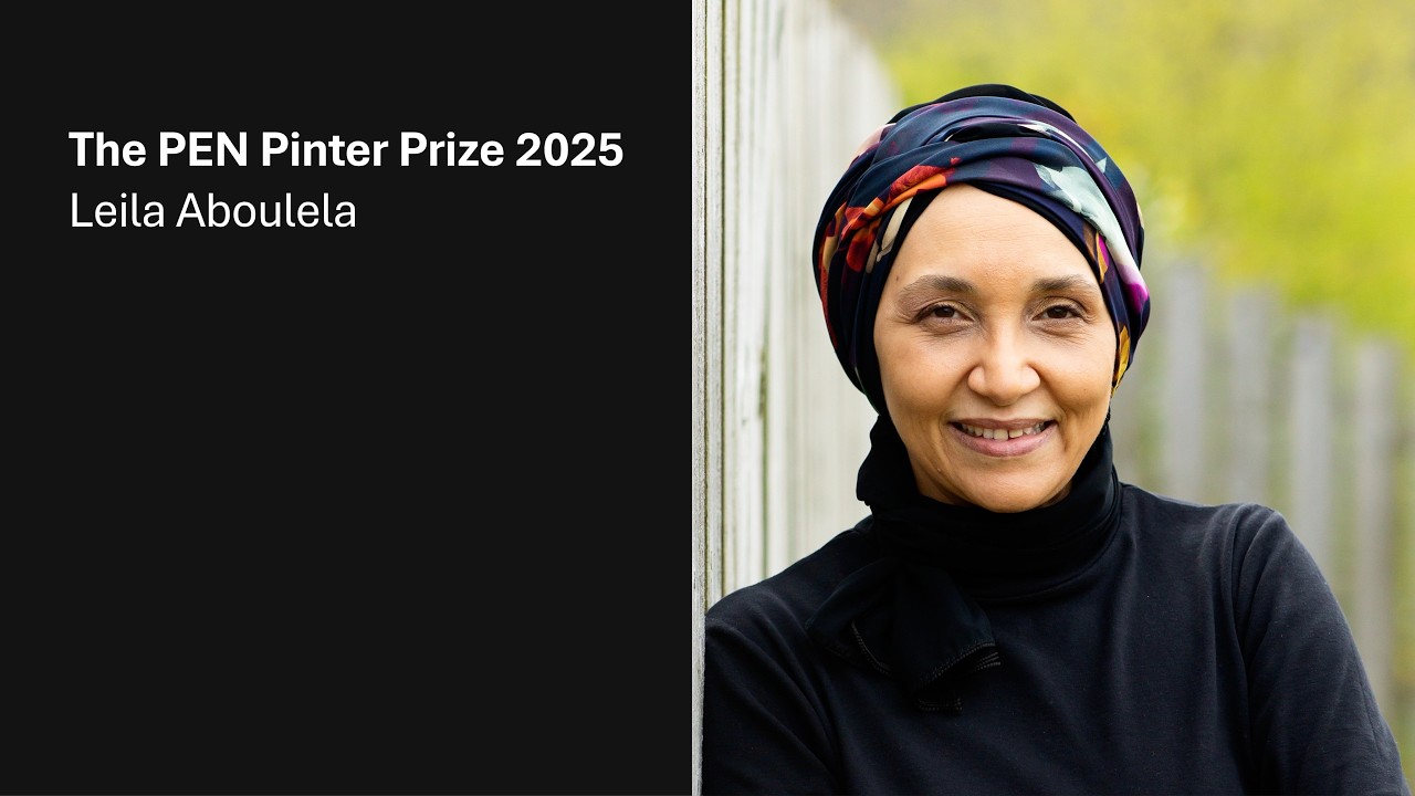 The PEN Pinter Prize 2025: Leila Aboulela