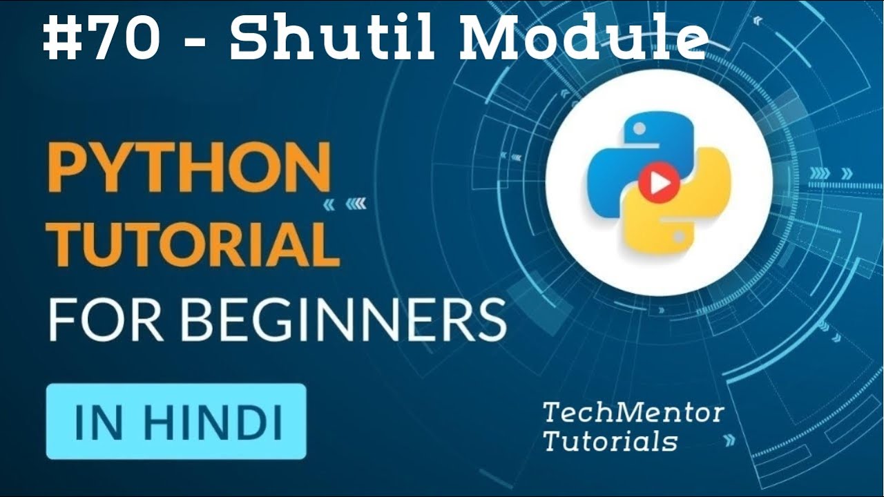 #70 - Shutil Module in Python | Python Tutorial in Hindi | Python Tutorial in Hindi