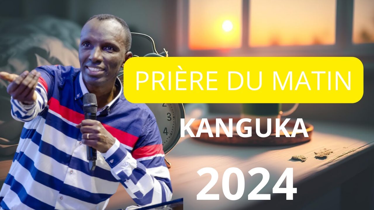 PRIERE DU MATIN KANGUKA-MERCREDI CHRIST  NDIKUMANA