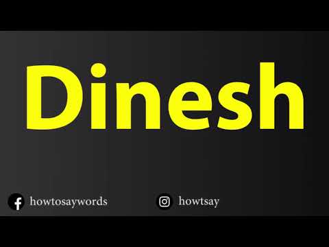 How To Pronounce Dinesh