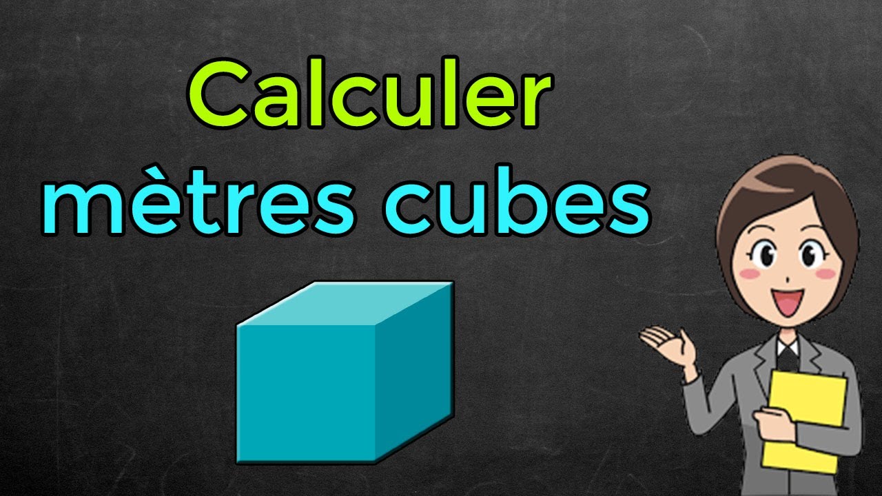 Comment calculer des mètres cubes