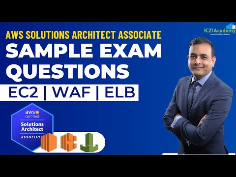 AWS Solutions Architect Associate Sample Exam Questions | AWS SAA-C03 Tutorial 2023 | K21Academy