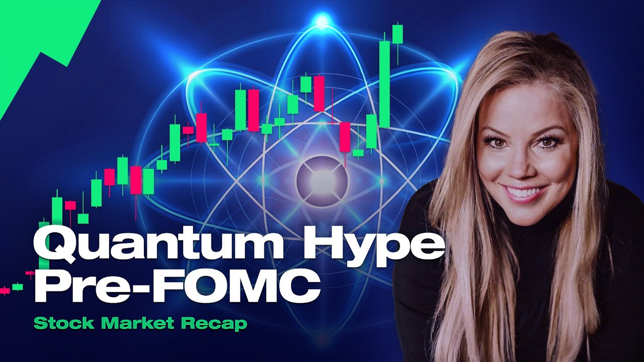Quantum Hype Pre-FOMC! | The Chart Guys