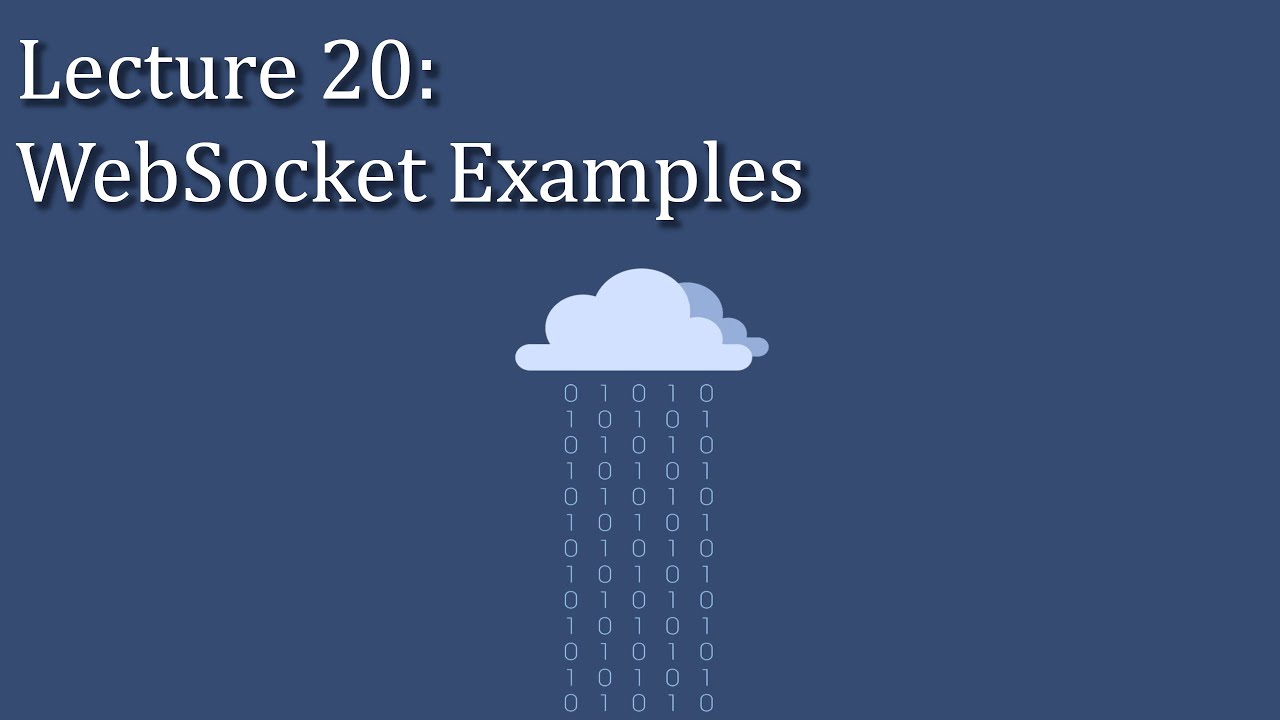[CSE 312] Lecture 20: WebSocket Examples