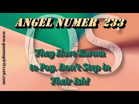 Angel Number 233 | Don't Allow Your Gifts to Be Used For the Wrong Thing