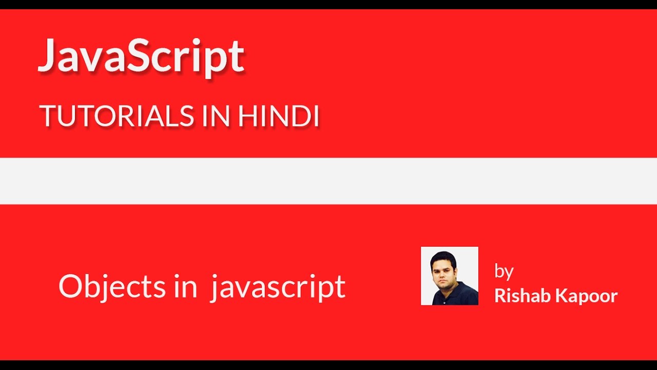 javaScript tutorials for beginners in Hindi - 14 - Objects in javaScript