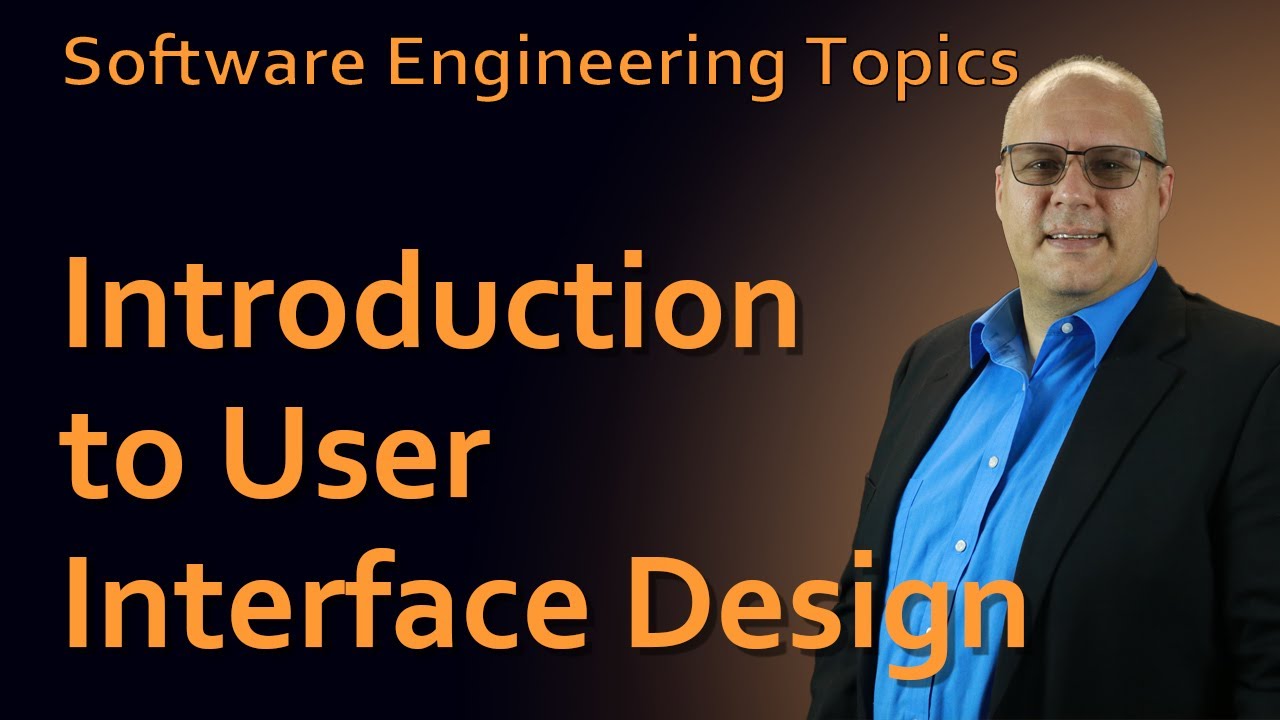 Software Engineering - 52 Introduction to User Interface Design