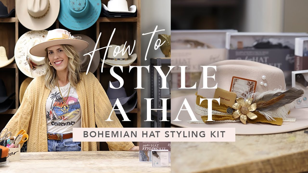 How to Style a Hat | Bohemian Hat Kit Edition with Brittany Cobb