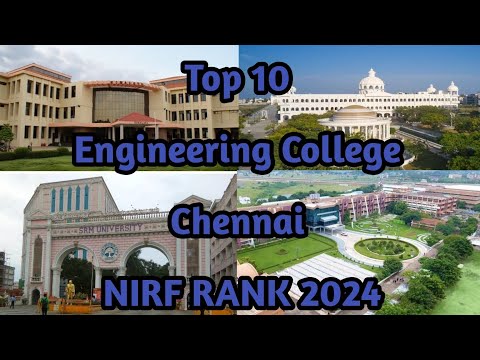 Top 10 Engineering College in Chennai based on NIRF RANK 2024
