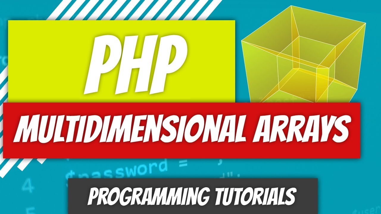 Multidimensional Arrays - PHP - P11