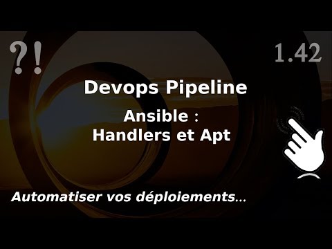 Learn Pipeline Devops 1 42 ANSIBLE les handlers et apt - Mind Luster