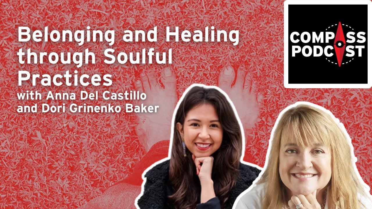 Soulful practices for healing and belonging: Compass 157 | UMC.org