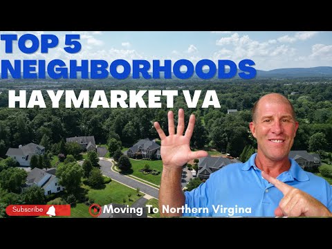 TOP 5 NEIGHBORHOODS IN HAYMARKET, VA One of PRINCE WILLIAM COUNTY VAs Best| Haymarket VA Real Estate