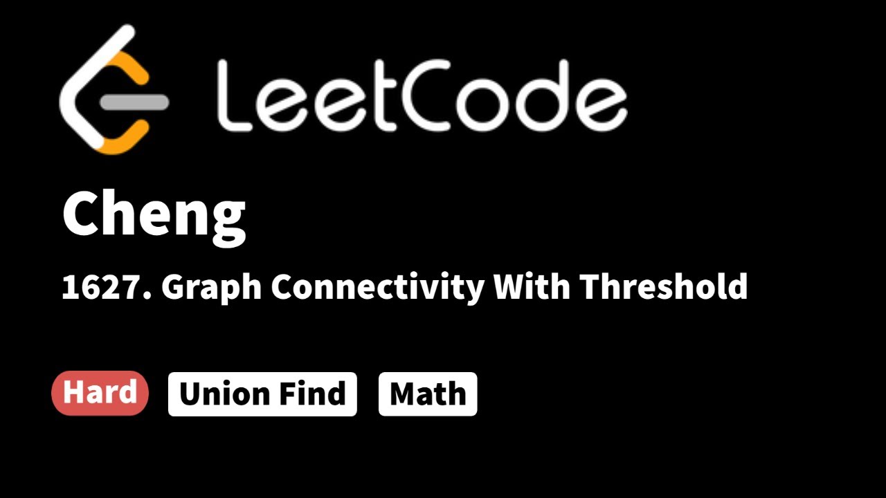 LeetCode 1627. Graph Connectivity With Threshold