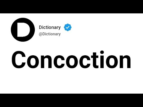 Concoction Meaning In English