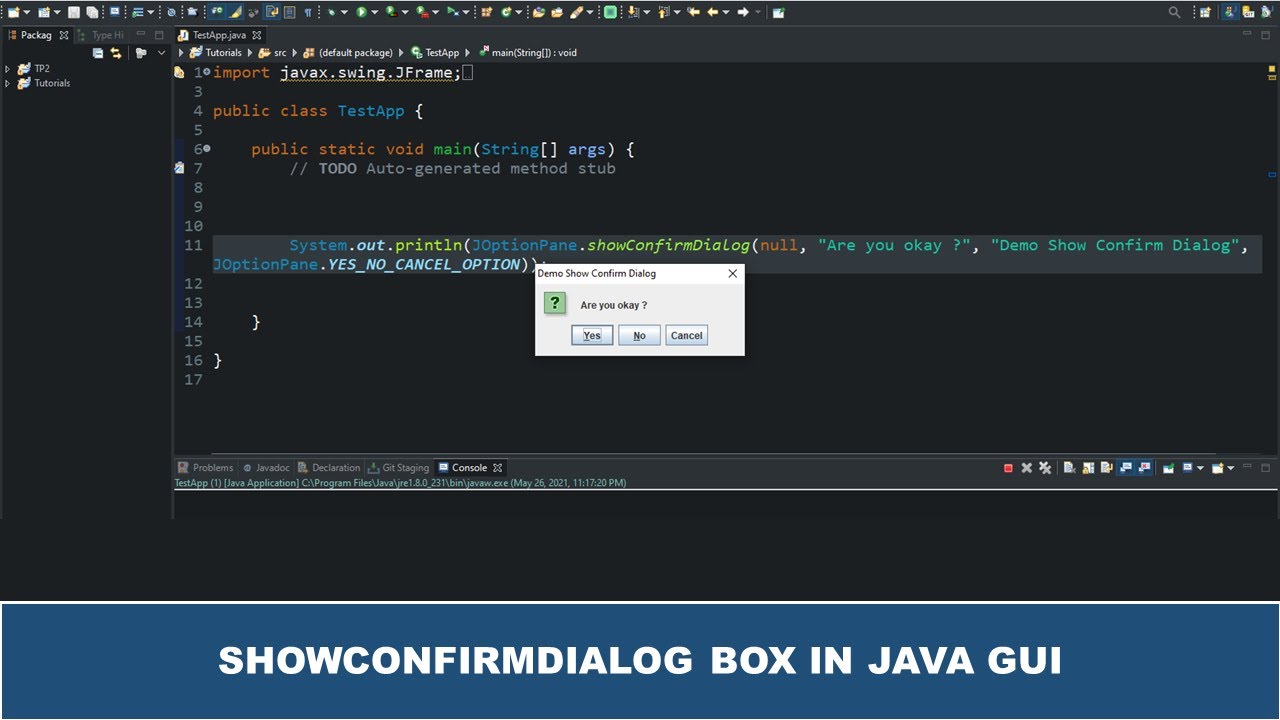 Java GUI Crash Course Tutorial #2   showConfirmDialog Box