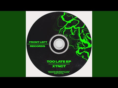 Too Late (Extended)